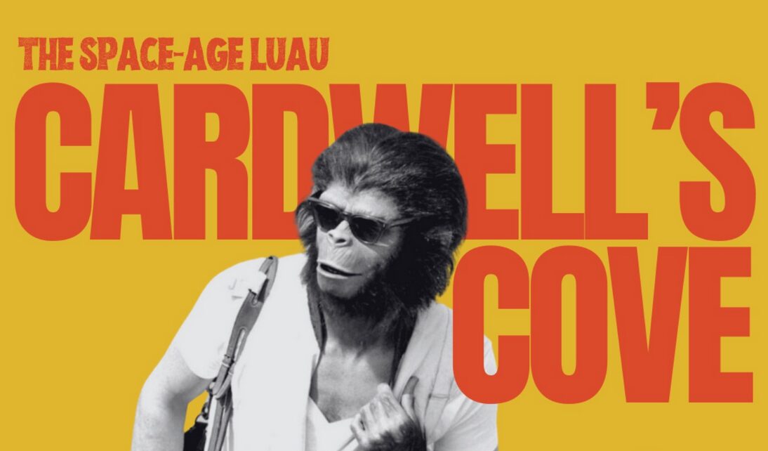 Cardwell's Cove Spaceage Luau - WSLR+Fogartyville